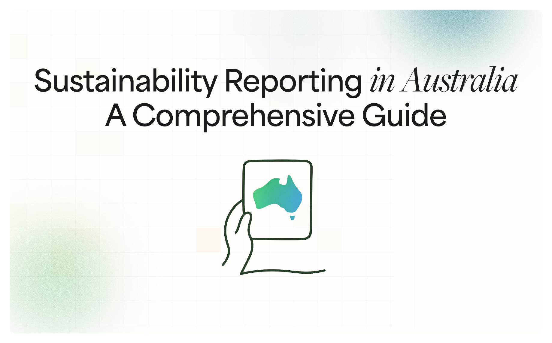 Sustainability Reporting in Australia: A Comprehensive Guide